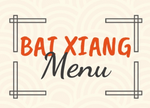 BAI XIANG - Bowling Green | Delivery Menu